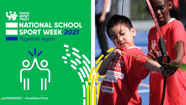 National School Sport Week 2021: Together Again Blog - Youth Sport Trust